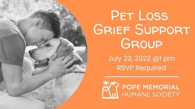 Pet Loss – Grief Support Group | Pope Memorial Humane Society